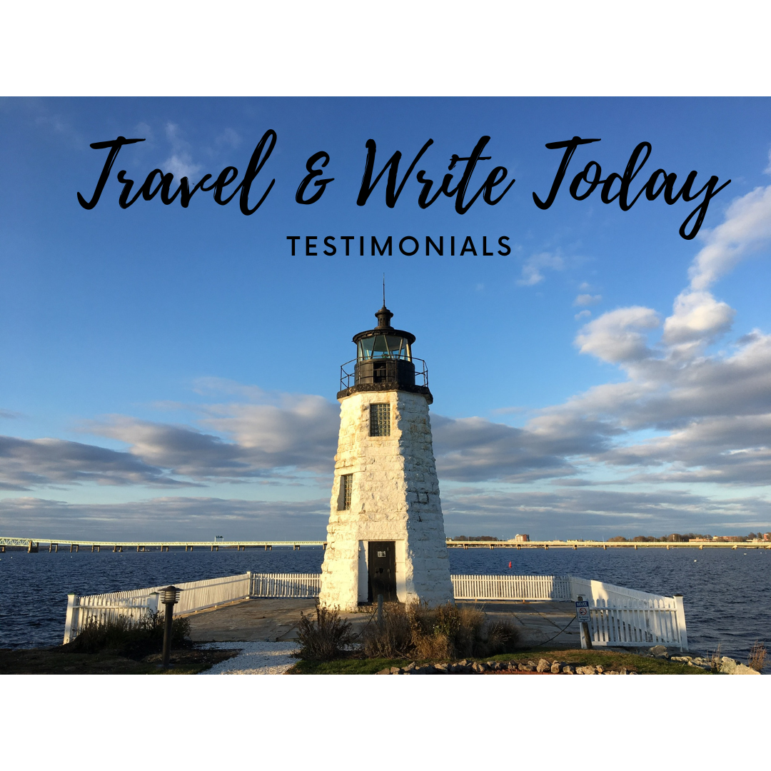 Travel and Write Today: Testimonials | Travel and Write Today™